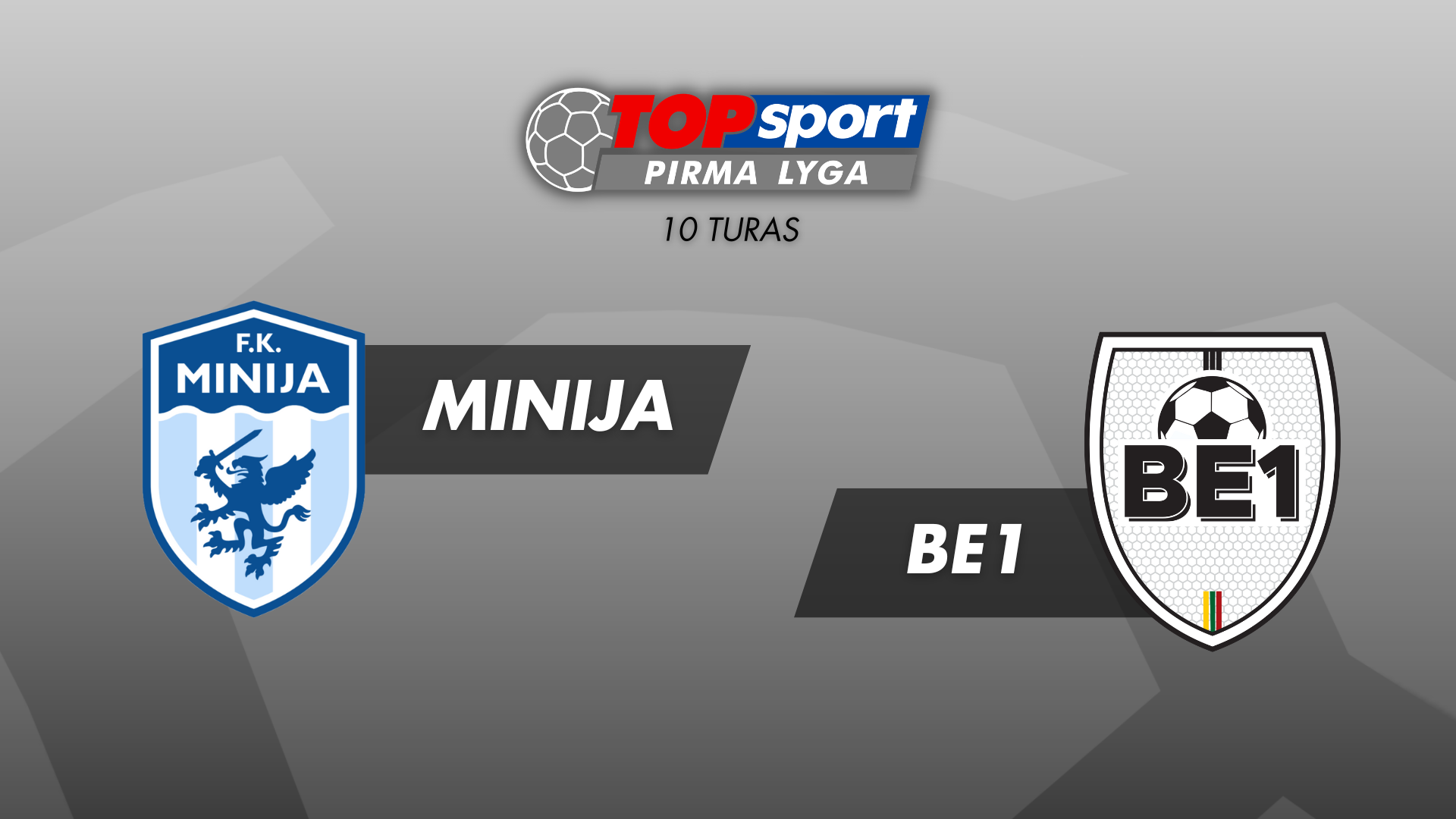 TOPsport PIRMA LYGA: Minija - "BE1" • Futbolas TV