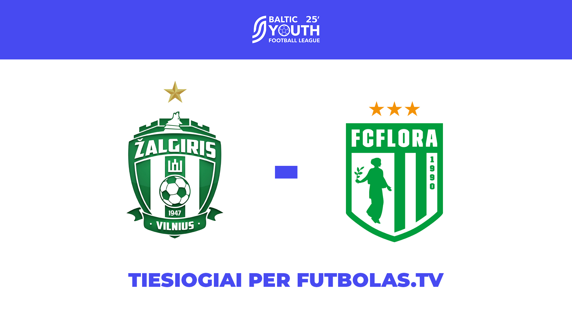 2025 BYFL U16: FK Žalgiris – FC Flora • Futbolas TV
